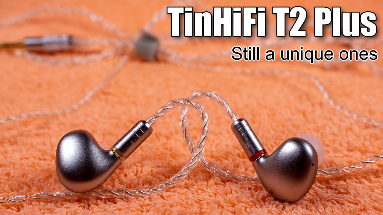 TinHiFi T2 Plus earphones — pre-release version video review - Porta Fi