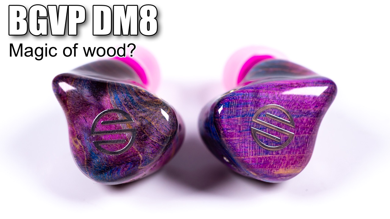 BGVP DM8 wooden version earphones video review - Porta Fi