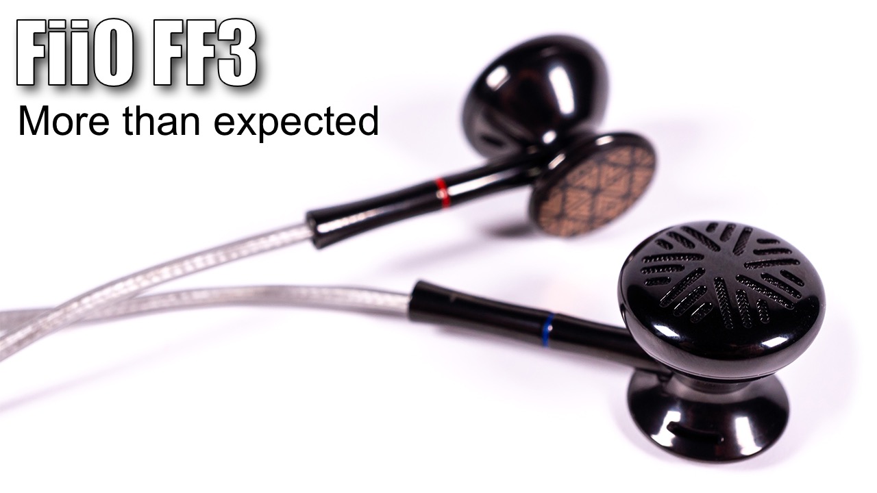 FiiO FF3 earbuds review — a great addition to the rare category - Porta Fi